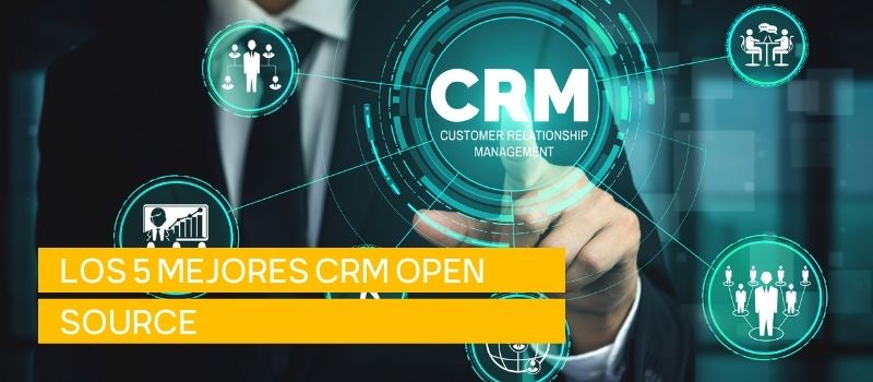 Los mejores CRM Open Source 【Top 5】