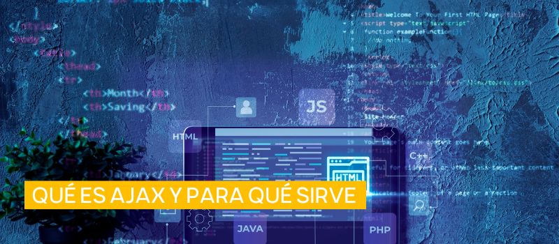 Qué es AJAX y para qué sirve【Ejemplos prácticos】