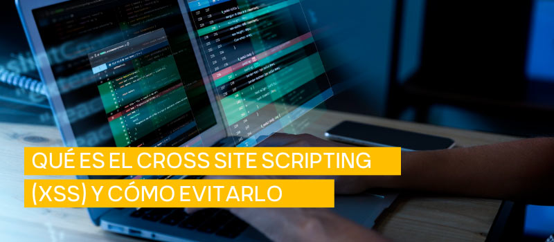Protección contra Cross Site Scripting: Consejos 【XSS】 Protección contra Cross Site Scripting: Consejos 【XSS】