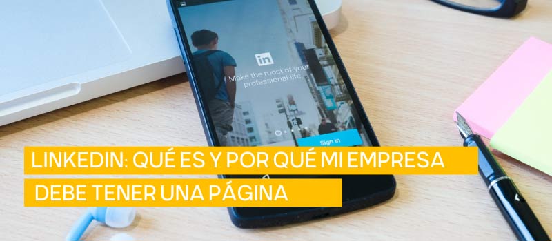 LinkedIn para Empresas: Descubre su Importancia 【Guía】