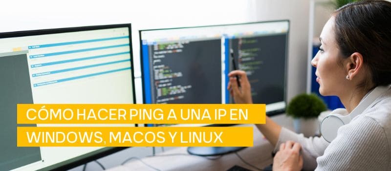 Cómo hacer ping a una IP 【Windows, macOS y Linux】