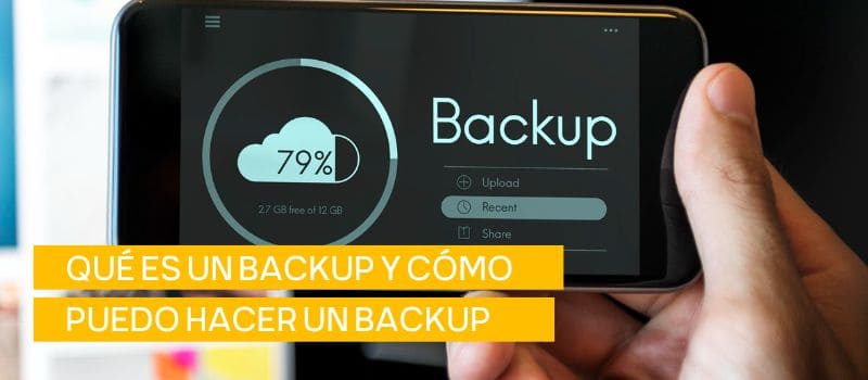 Qué es un backup o copia de seguridad 【Guía】