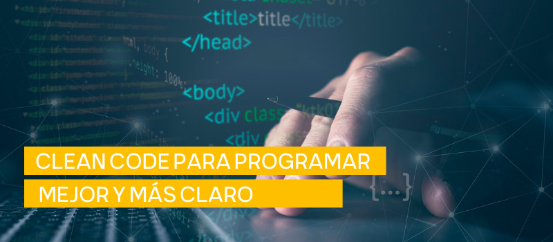 Clean code: Claves para una programación eficiente【Guía】