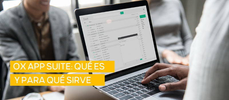 OX APP Suite: Solución de correo y ofimática【Guía】