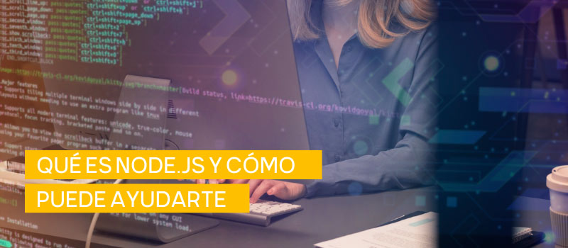 Qué es Node.js, cómo funciona y para qué se usa 【Guía】
